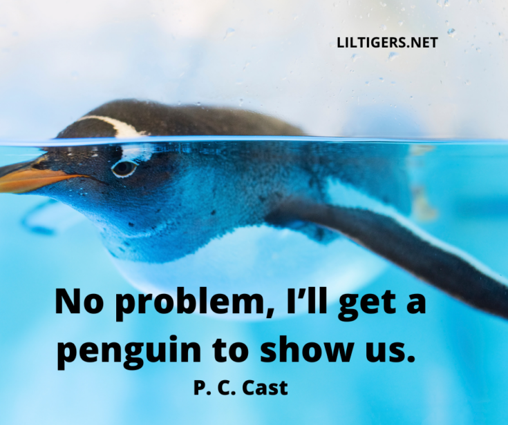 55 Best Penguin Quotes and Sayings - Lil Tigers