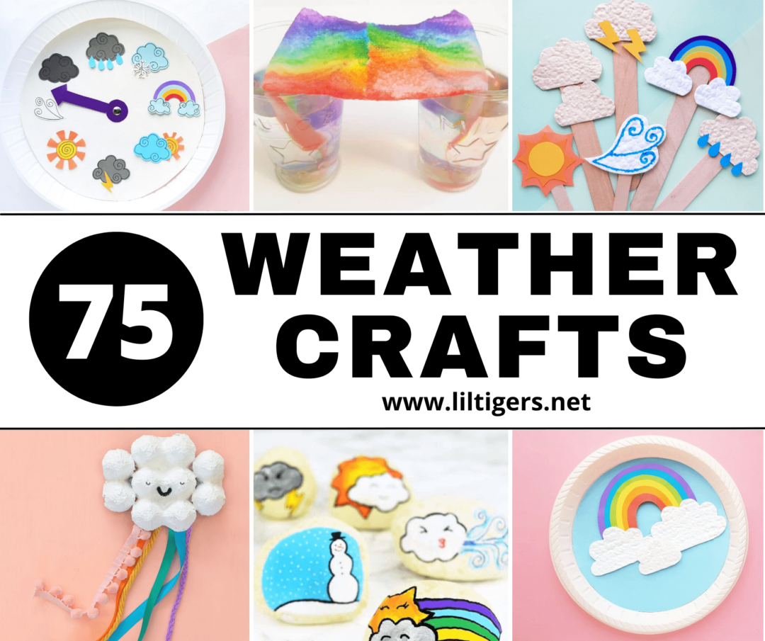 75+ Best Weather Crafts and Activities for Kids - Lil Tigers