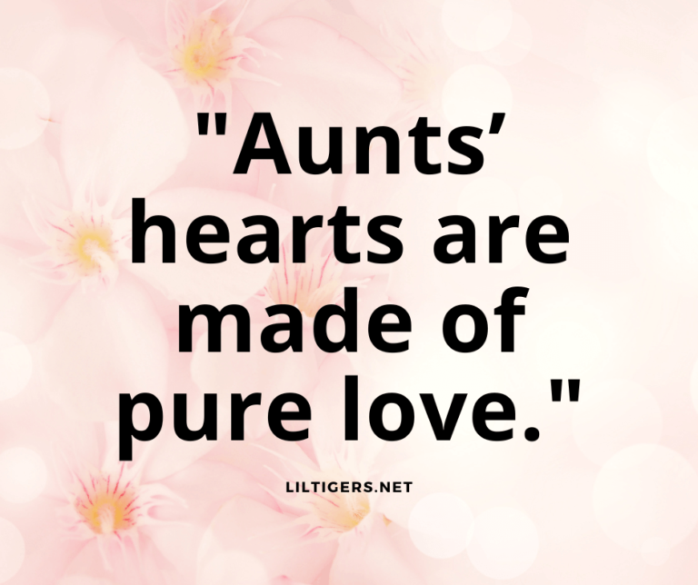 170 Best Aunt Quotes and Sayings - Lil Tigers Lil Tigers