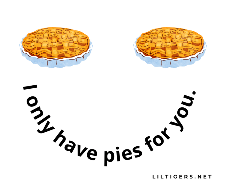 85 Best Pie Quotes and Sayings - Lil Tigers