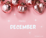 170 Best Hello December Quotes, Sayings, & Wishes (2023)