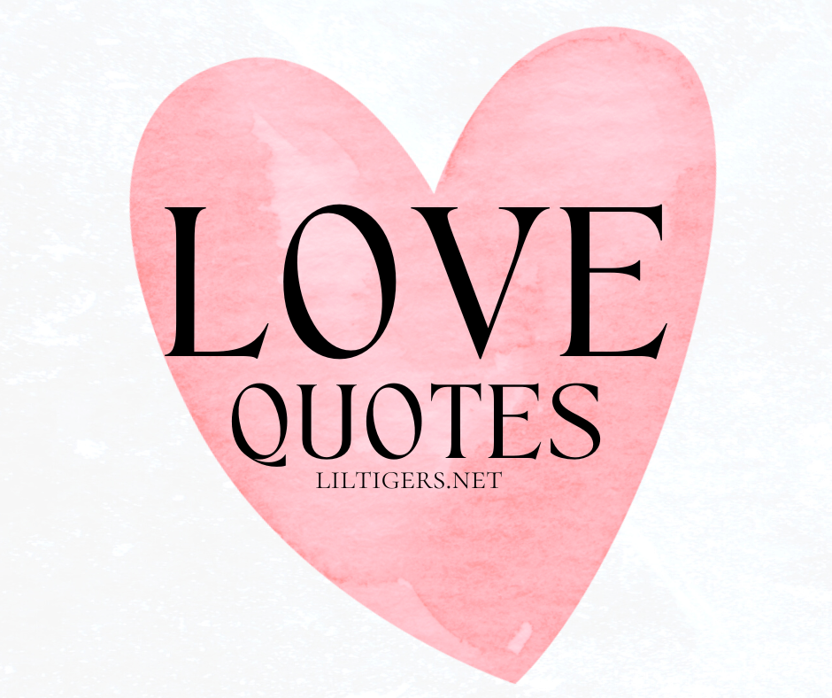 170 Best Love Quotes for Kids - Lil Tigers