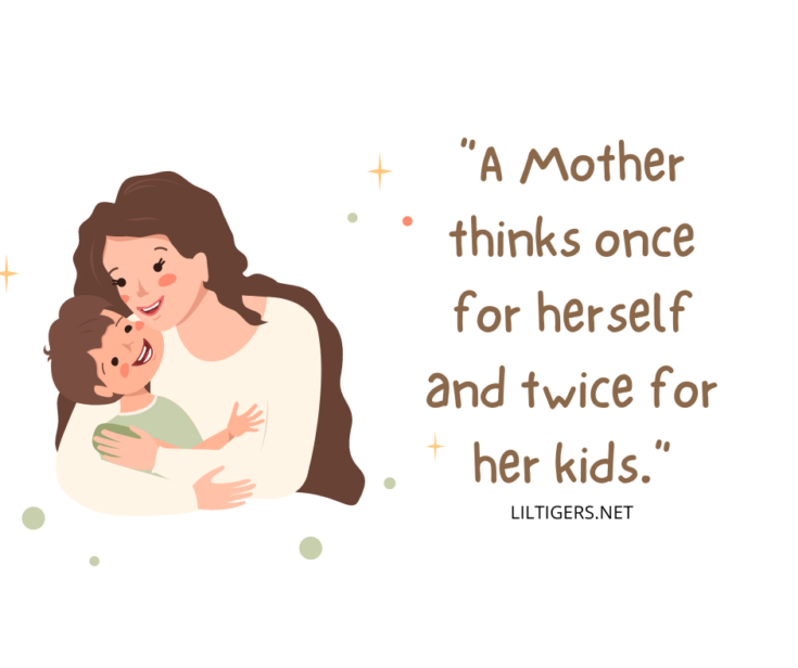 160+ Inspiring Proud Mom Quotes and Sayings - Lil Tigers