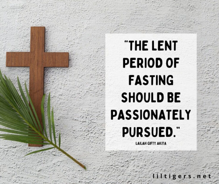 99 Inspiring Lent Quotes for Kids - Lil Tigers