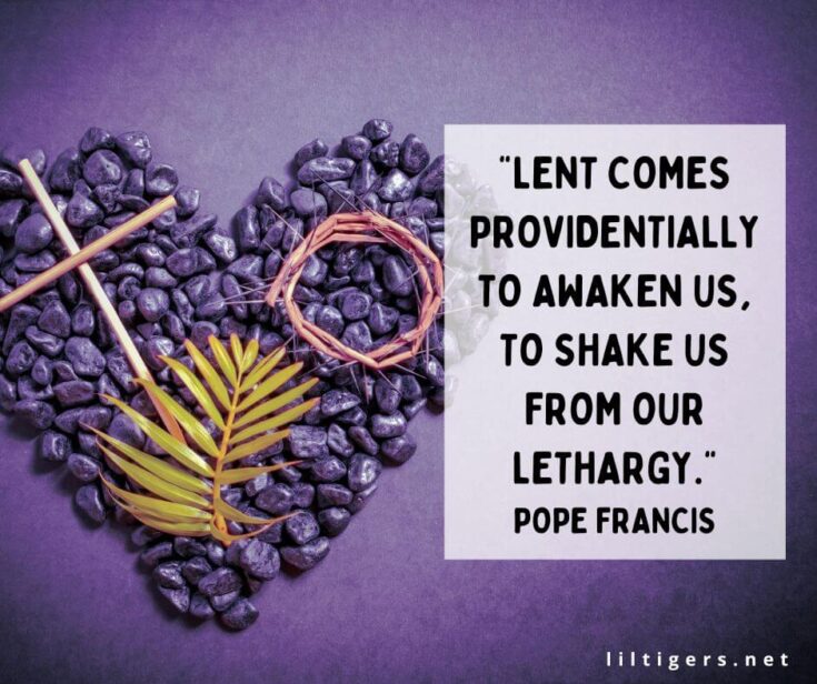 99 Inspiring Lent Quotes for Kids - Lil Tigers