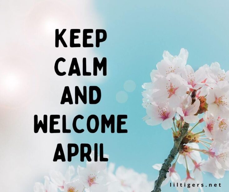 205 Hello April Quotes, Sayings, & Wishes 2025 - Lil Tigers