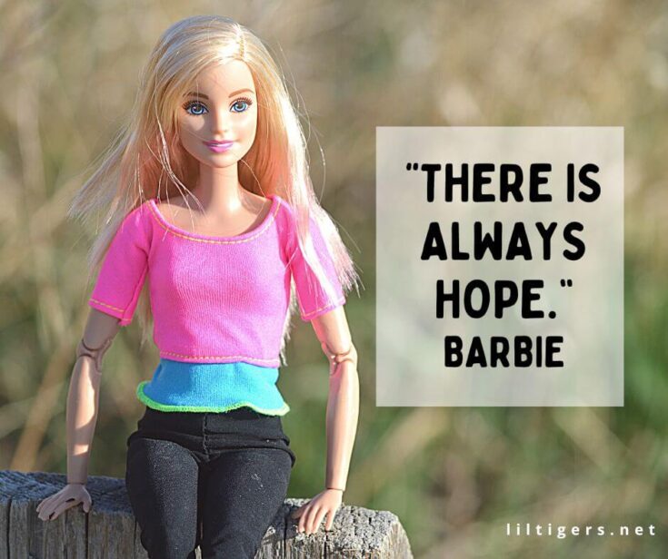 90 Inspirational Barbie Quotes for Kids - Lil Tigers
