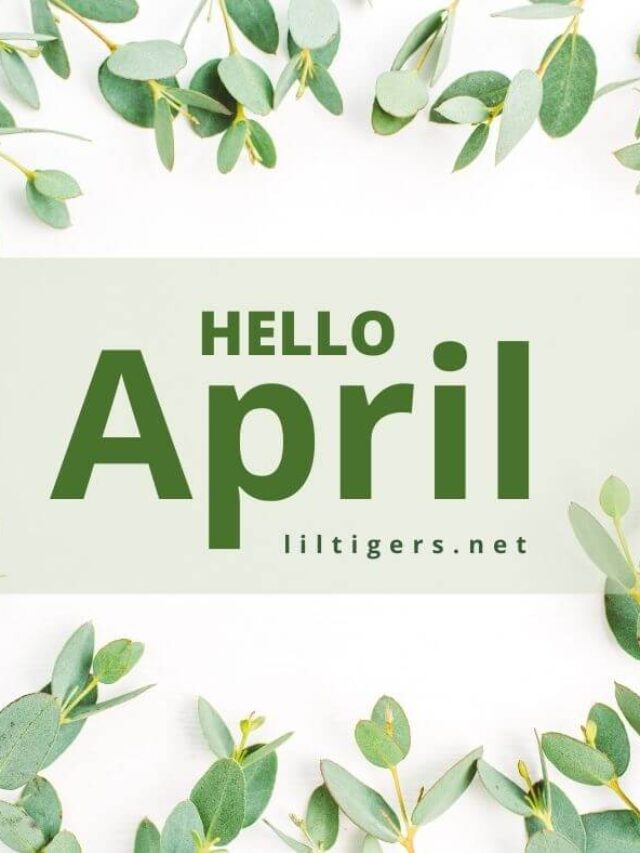 Hello April Quotes - Lil Tigers