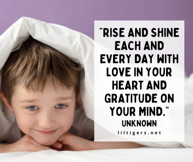 155 Inspirational Rise and Shine Quotes for Kids - Lil Tigers