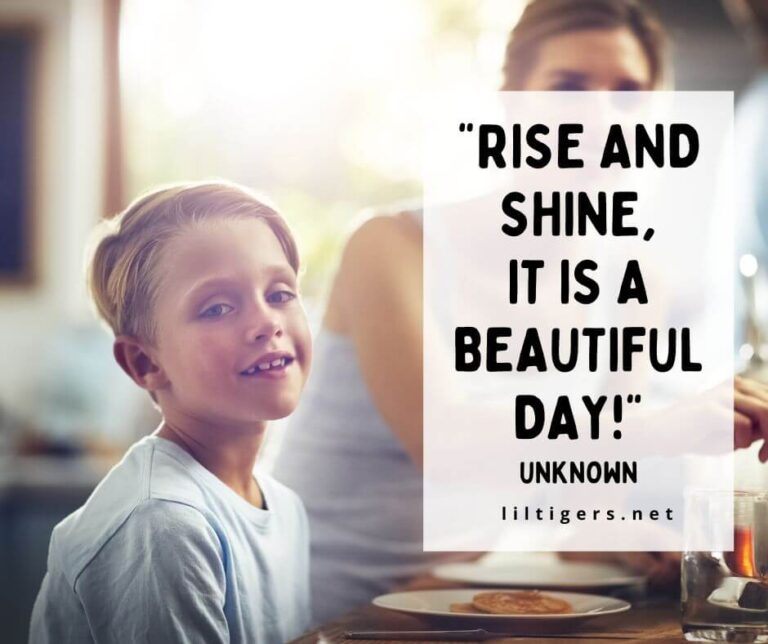155 Inspirational Rise and Shine Quotes for Kids - Lil Tigers
