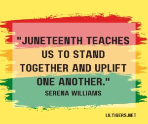 70 Inspiring Juneteenth Quotes for Kids - Lil Tigers
