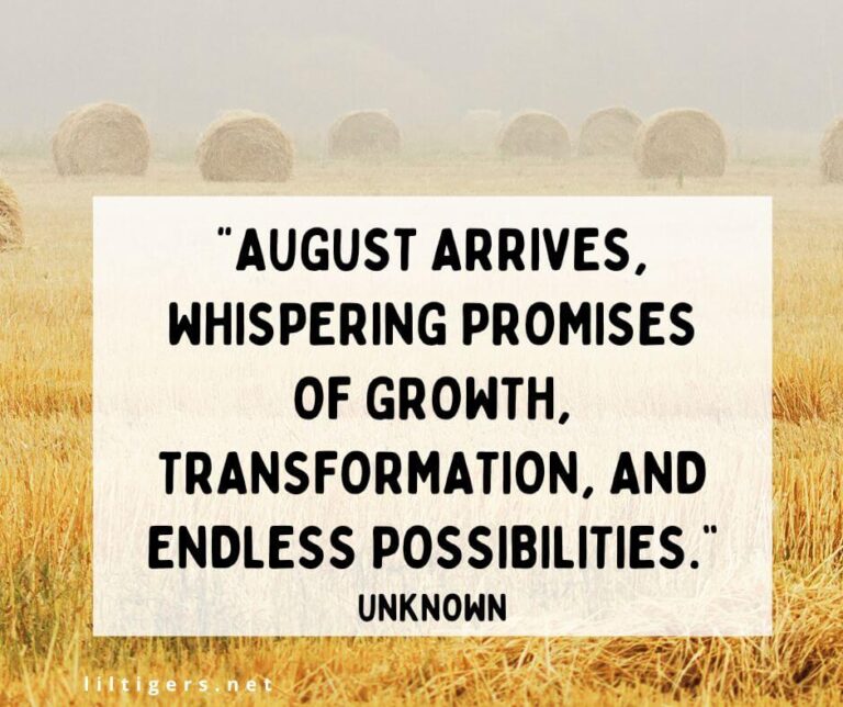 210 Hello August Quotes, Sayings & Wishes 2025 - Lil Tigers
