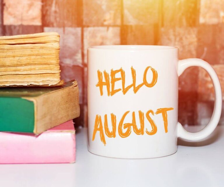 210 Hello August Quotes, Sayings & Wishes 2025 - Lil Tigers