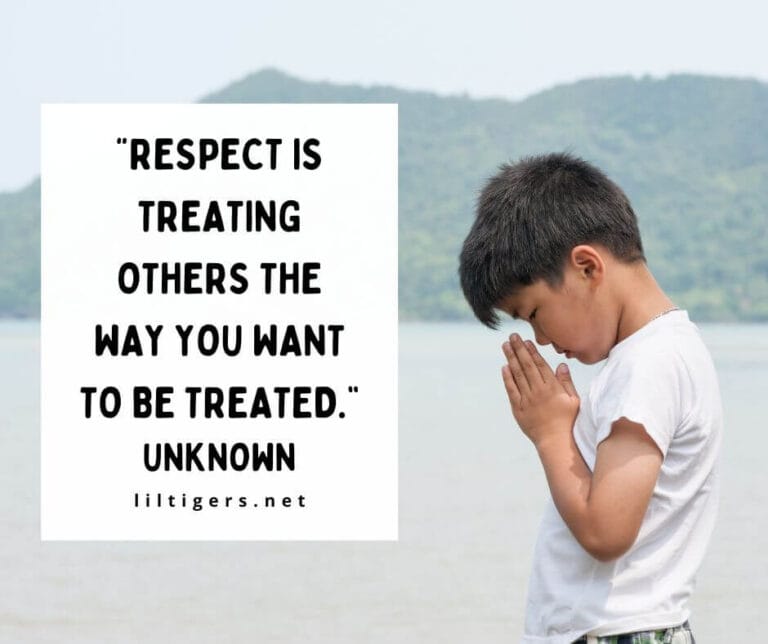 180 Best Respect Quotes for Kids - Lil Tigers