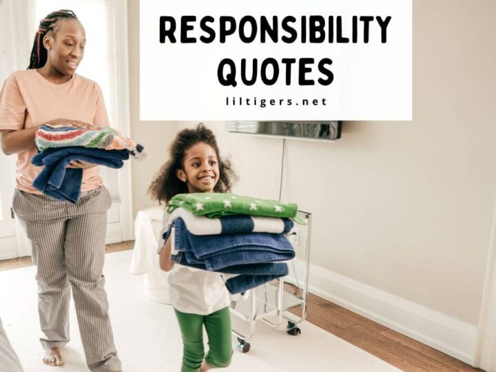 120 Best Responsibility Quotes for Kids - Lil Tigers
