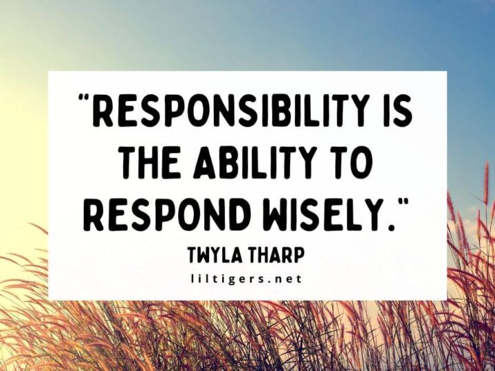 120 Best Responsibility Quotes for Kids - Lil Tigers